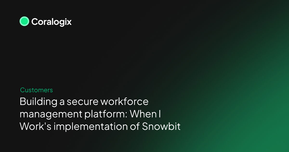 Building a secure workforce management platform: When I Work's implementation of Snowbit - Coralogix